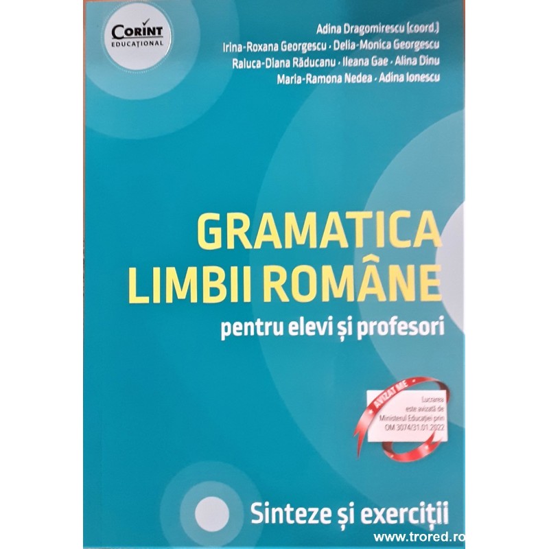 Gramatica limbii romane pentru elevi si profesori Sinteze si exercitii