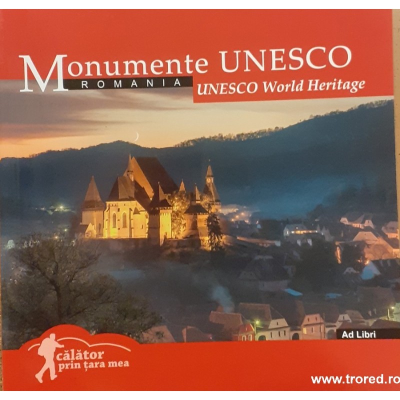 Romania Monumente UNESCO / UNESCO world heritage (romana engleza ...